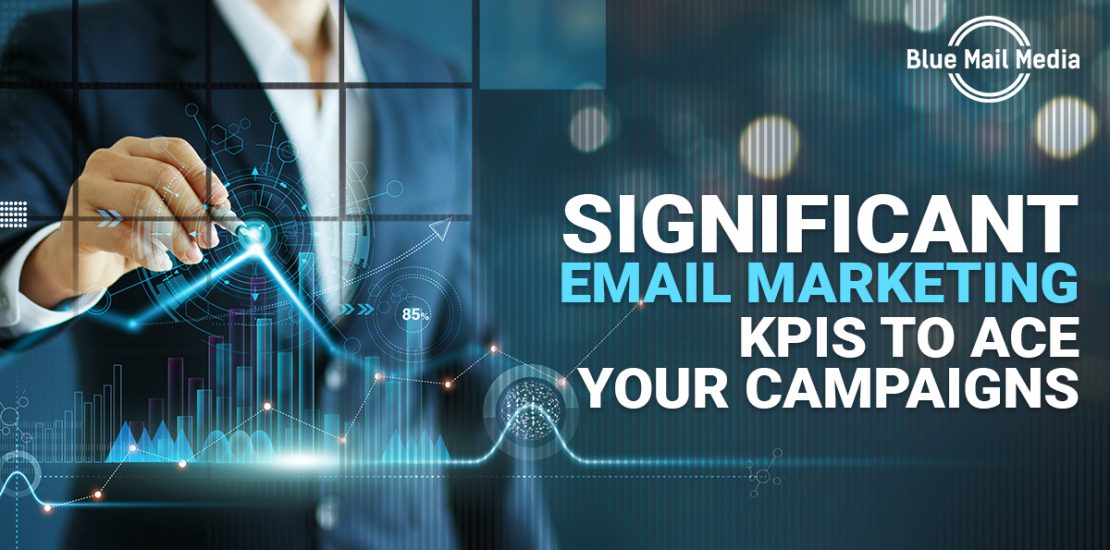 7 Significant Email Marketing KPIs to Improve your Campaigns in 2022